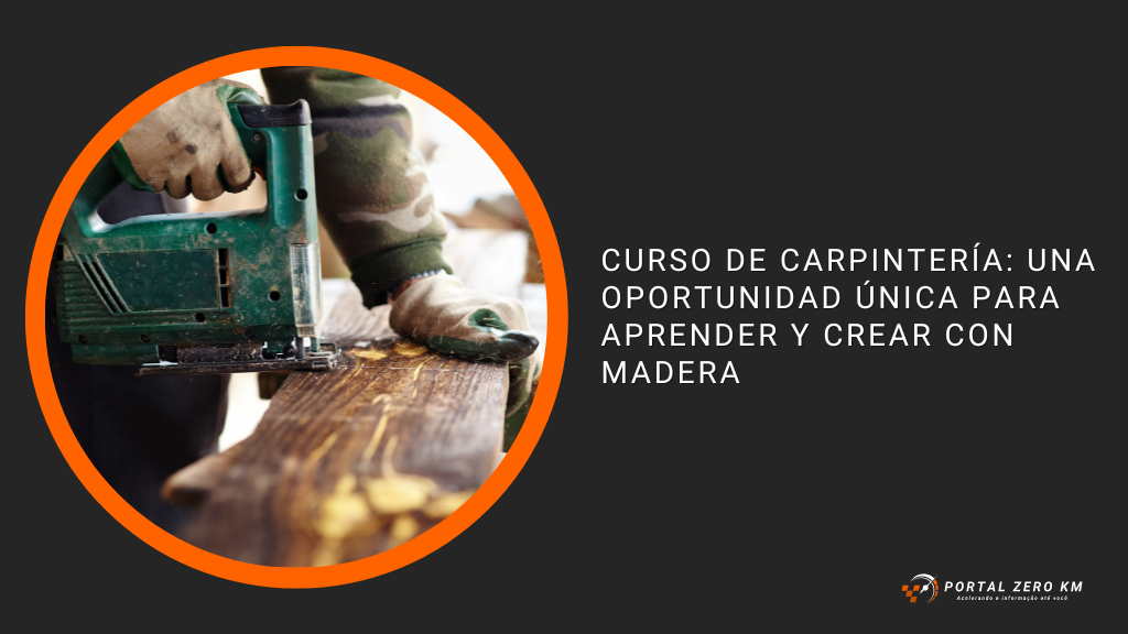 Curso de carpintería: una oportunidad única para aprender y crear con madera - Portal News
